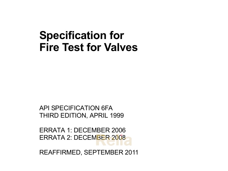 API 607: Fire Test for Quarter-turn Valves - valvestandard.com API 607: Fire Test for Quarter-turn Valves - valvestandard.com